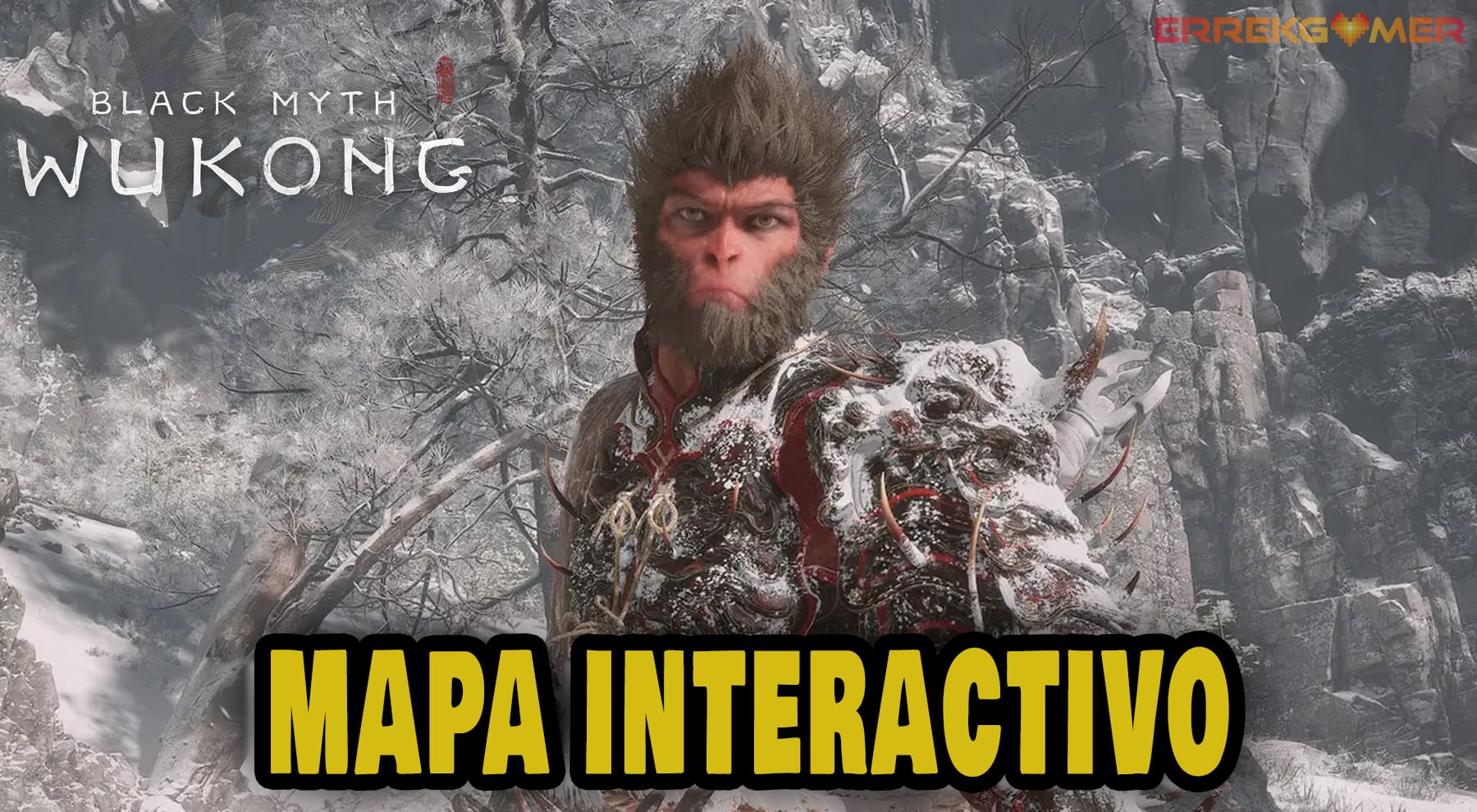 Black Myth Wukong: mapa interactivo - ErreKGamer
