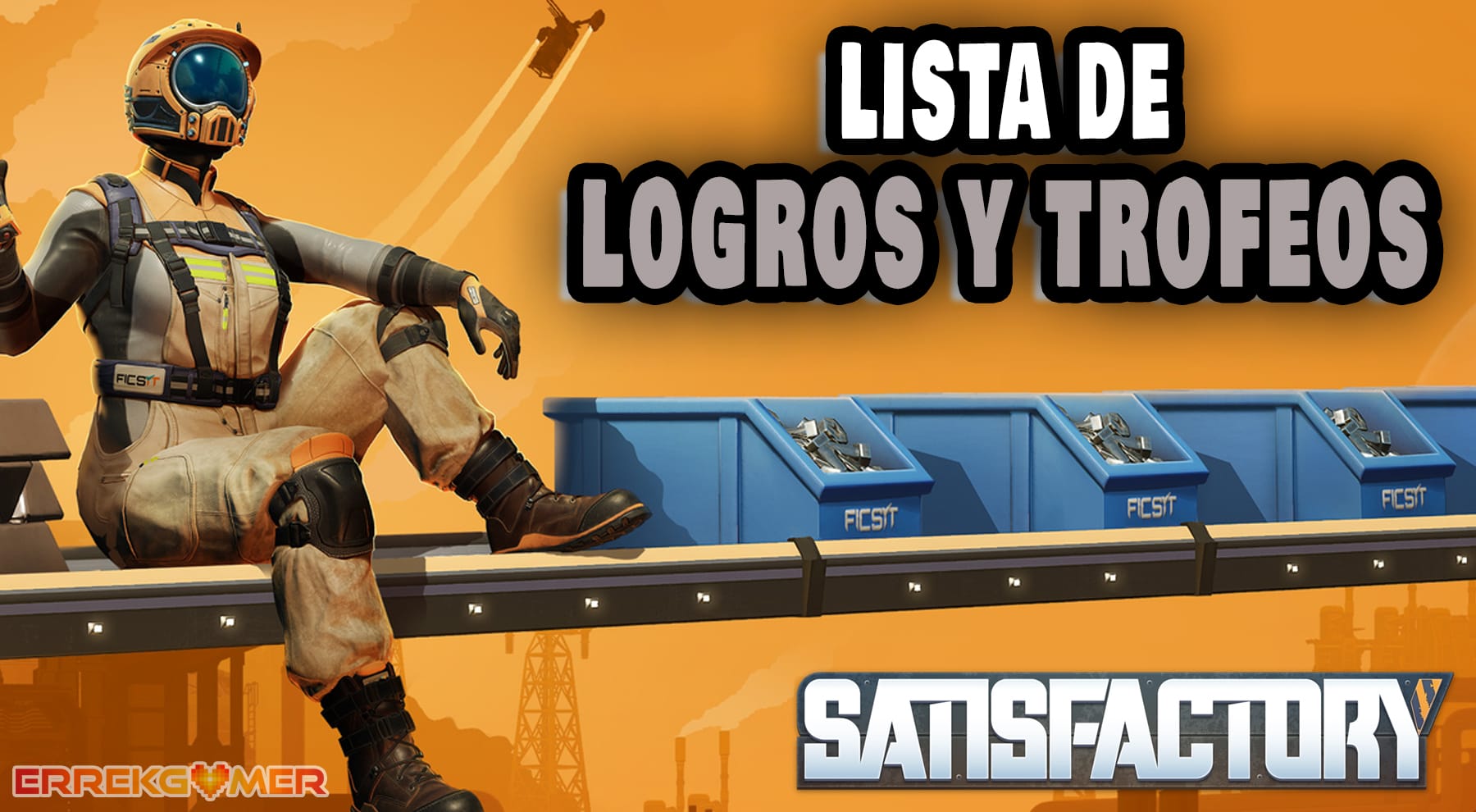 Satisfactory 1.0: lista completa de logros y trofeos - ErreKGamer