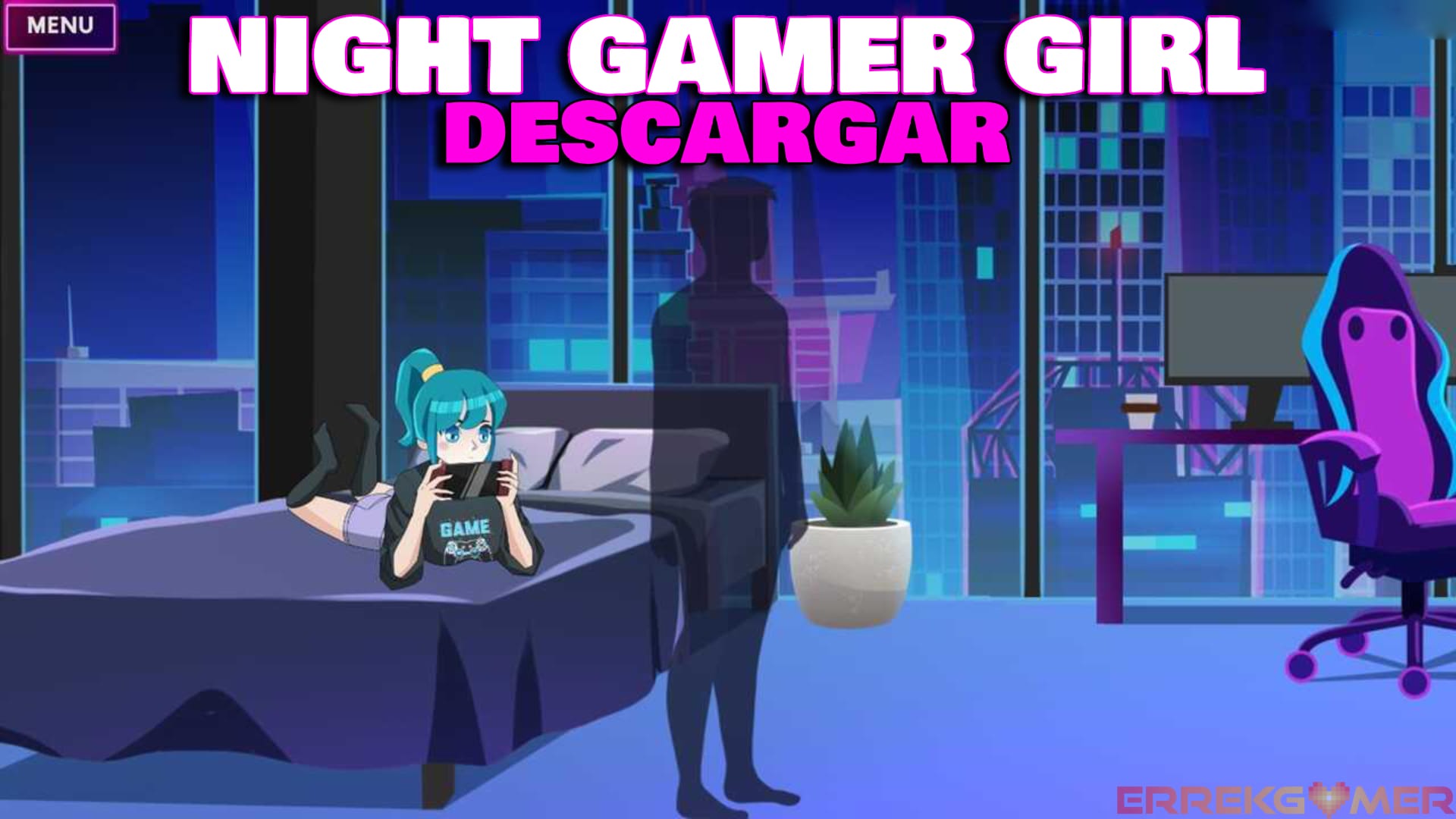 Night Gamer Girl APK. Descargar GRATIS en Android - ErreKGamer